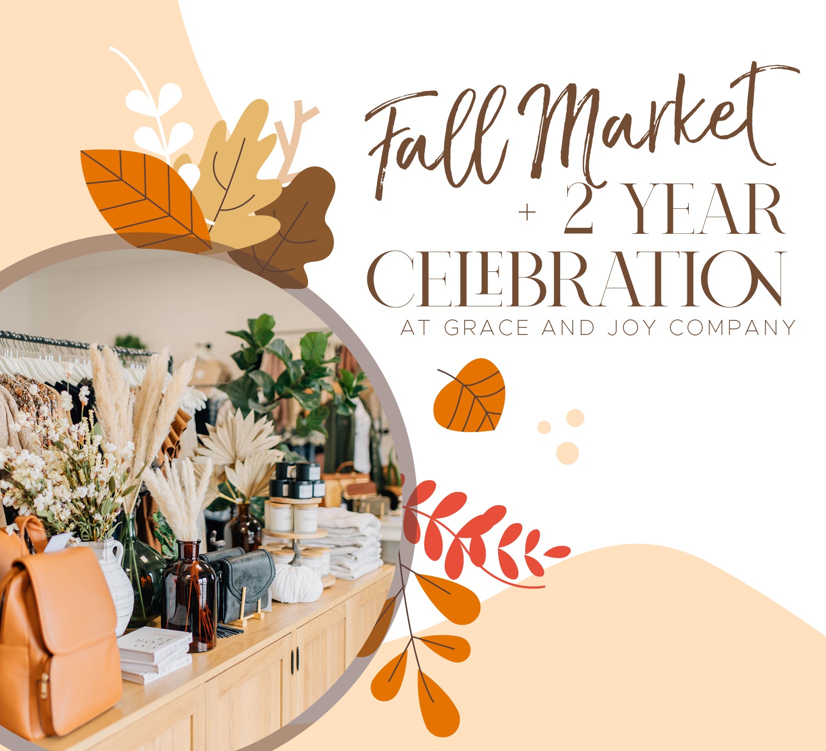 Fall Market + 2 year Celebration – Grace and Joy Company